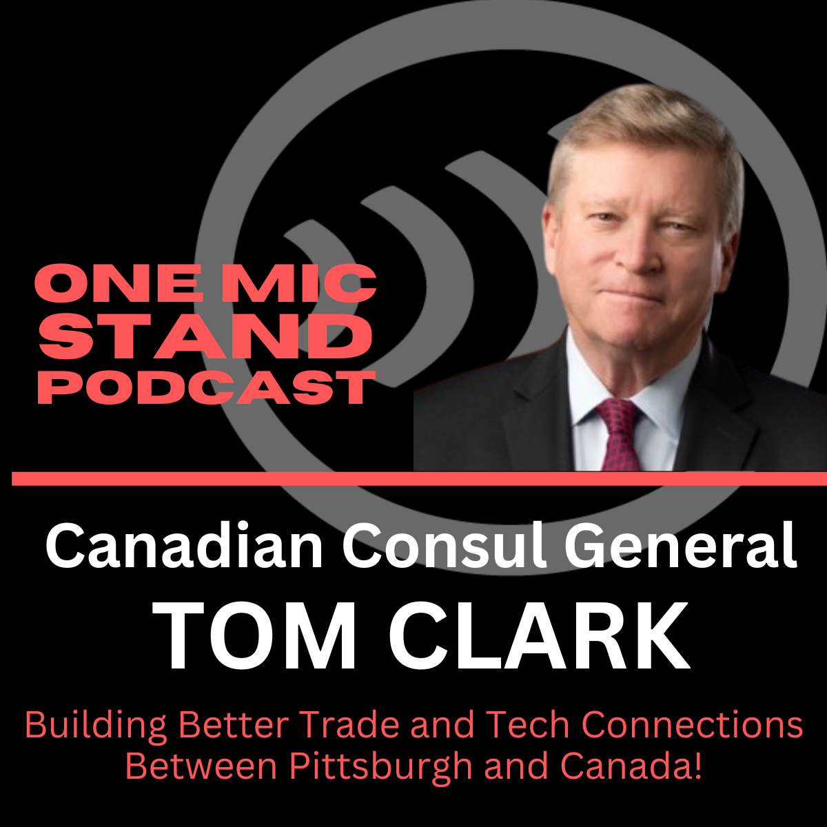 One Mic Stand: Canadian Consul General Tom Clark